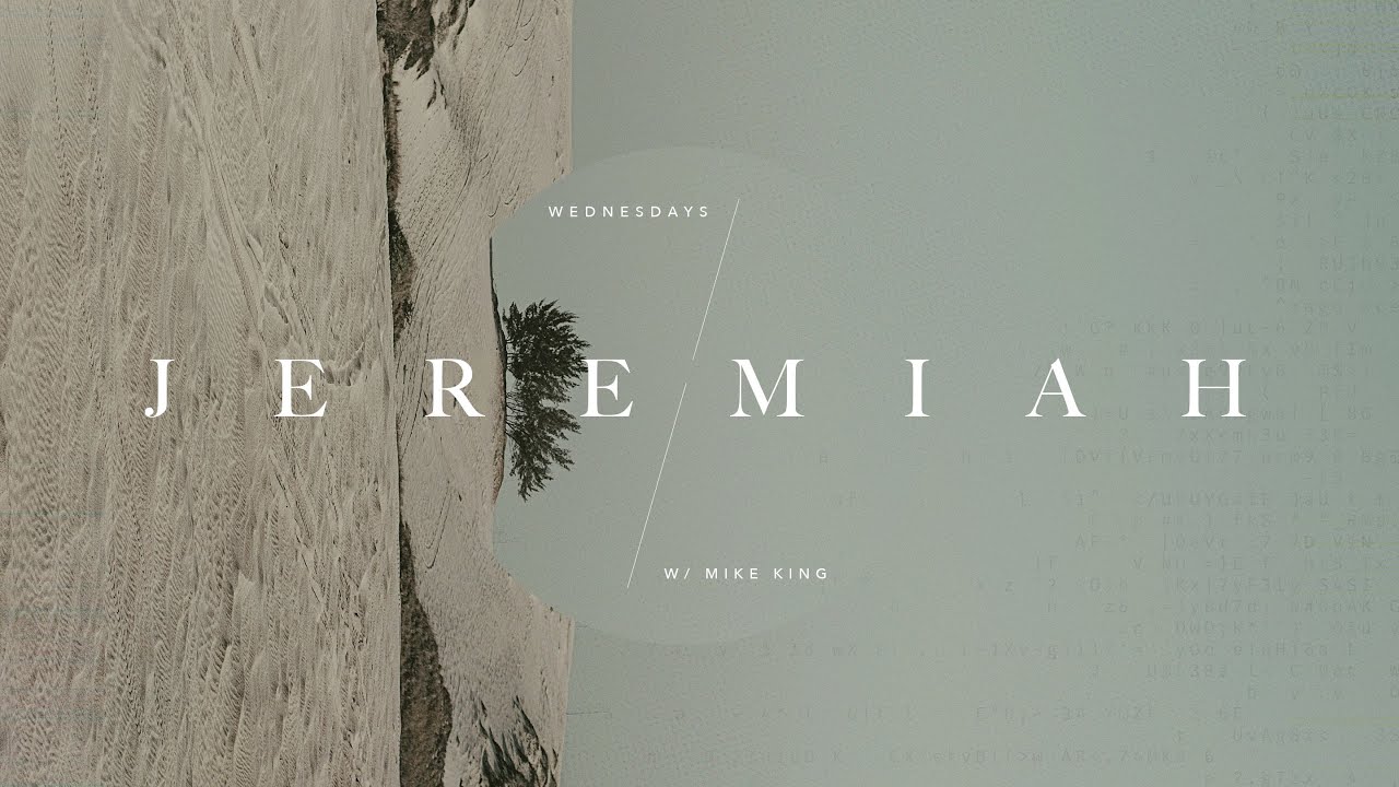 Jeremiah Week 01 - Madison Church of Christ